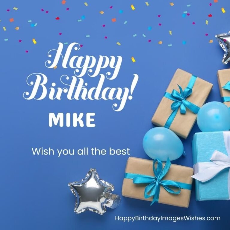 Happy Birthday Mike Images & Wishes 2025