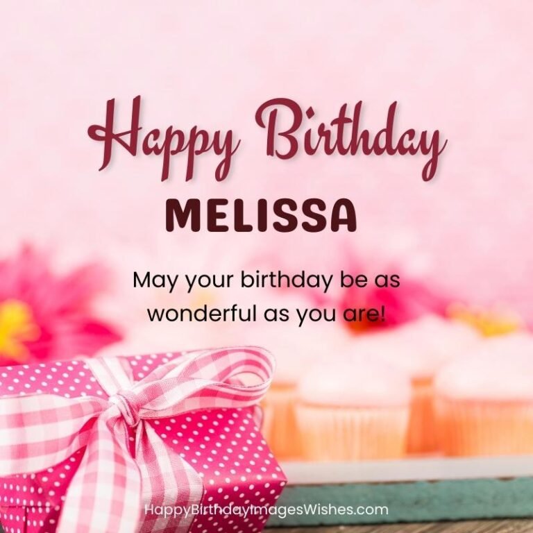 Happy Birthday Melissa Images & Wishes 2025