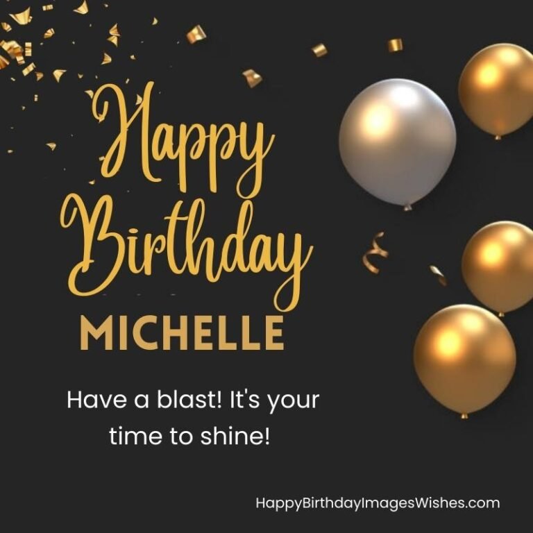 Happy Birthday Michelle Images & Wishes 2025