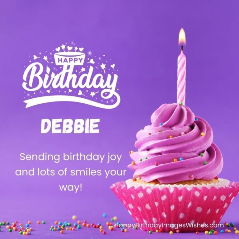 Happy Birthday Debbie Images & Wishes 2025
