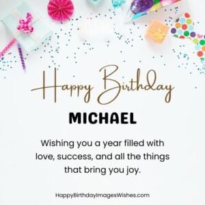 Happy Birthday Michael Images & Wishes 2025