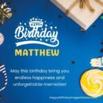Happy Birthday Matthew Images & Wishes 2025
