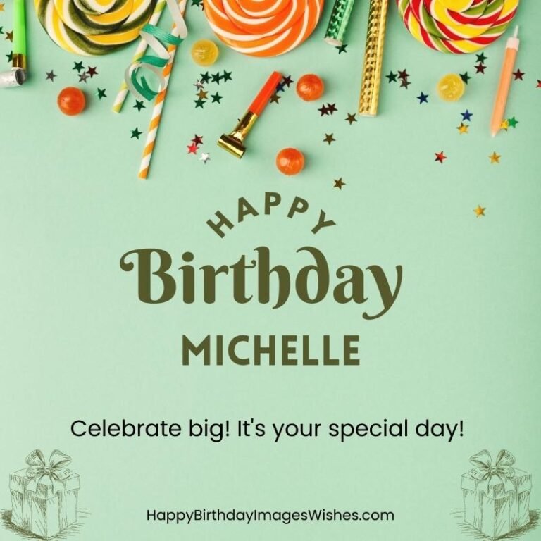 Happy Birthday Michelle Images & Wishes 2025