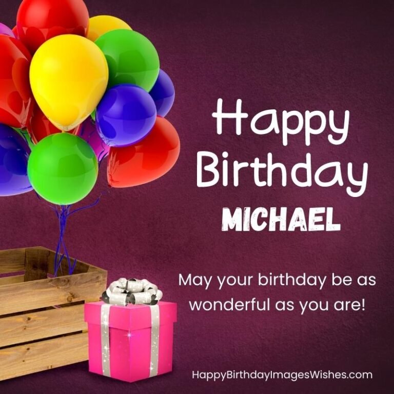 Happy Birthday Michael Images & Wishes 2025