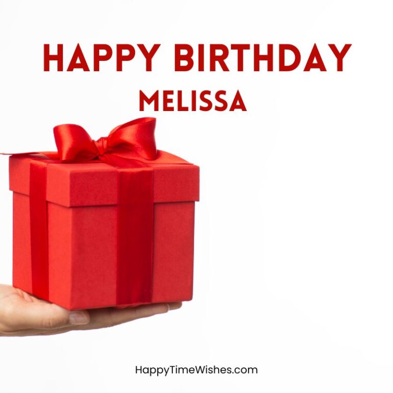 Happy Birthday Melissa Images And Wishes 2025