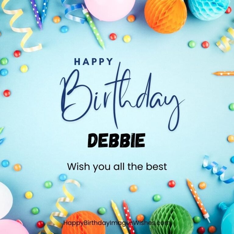Happy Birthday Debbie Images & Wishes 2025