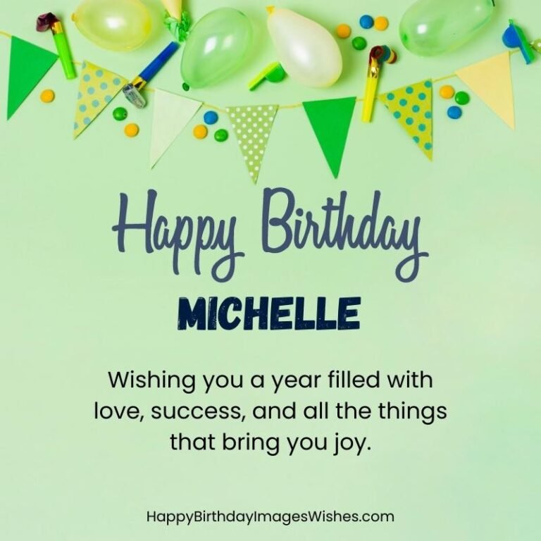 Happy Birthday Michelle Images & Wishes 2025