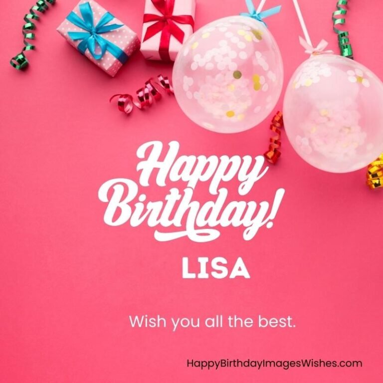 Happy Birthday Lisa Images & Wishes 2025