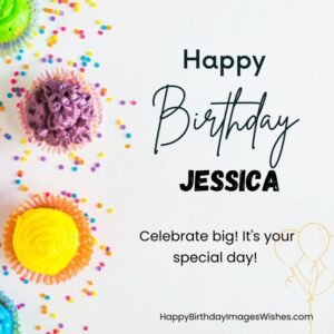 Happy Birthday Jessica Images & Wishes 2025