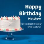 Happy Birthday Matthew Images & Wishes 2025