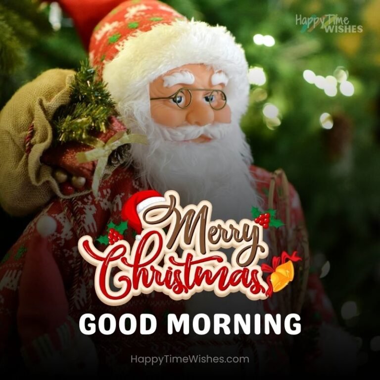 35+ Good Morning Christmas Images & Wishes [2025]