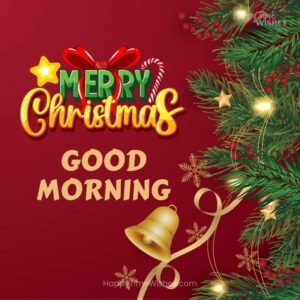 35+ Good Morning Christmas Images & Wishes [2025]