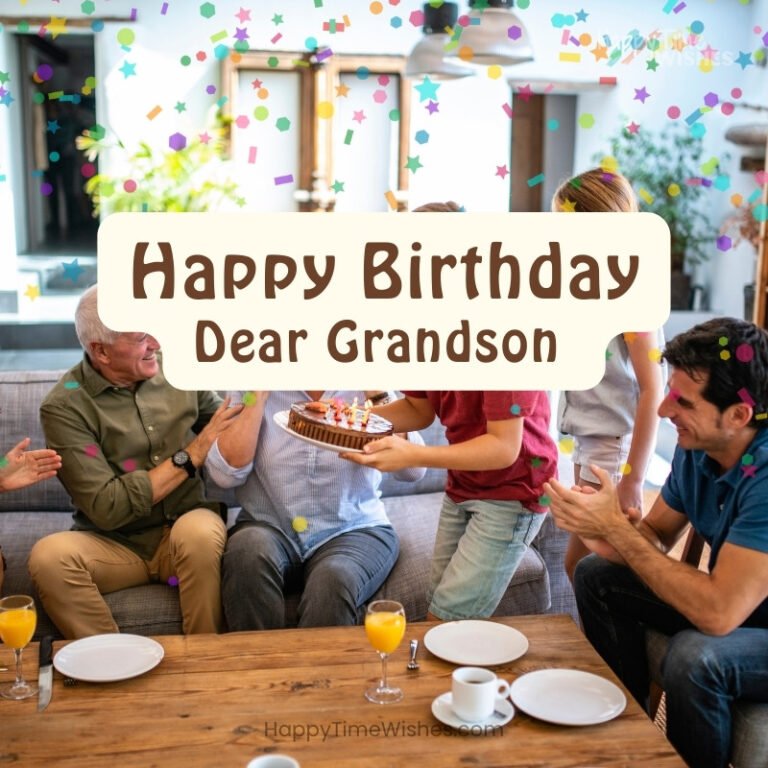35+ Free Happy Birthday Grandson Images & Wishes [2025]
