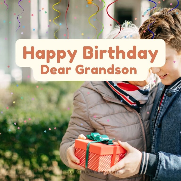 35+ Free Happy Birthday Grandson Images & Wishes [2025]