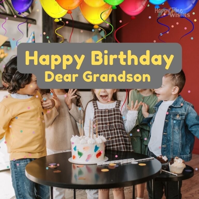 35+ Free Happy Birthday Grandson Images & Wishes [2025]