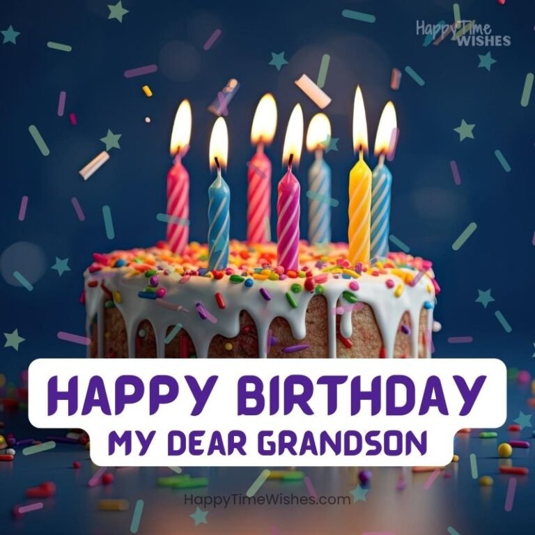 35+ Free Happy Birthday Grandson Images & Wishes [2025]