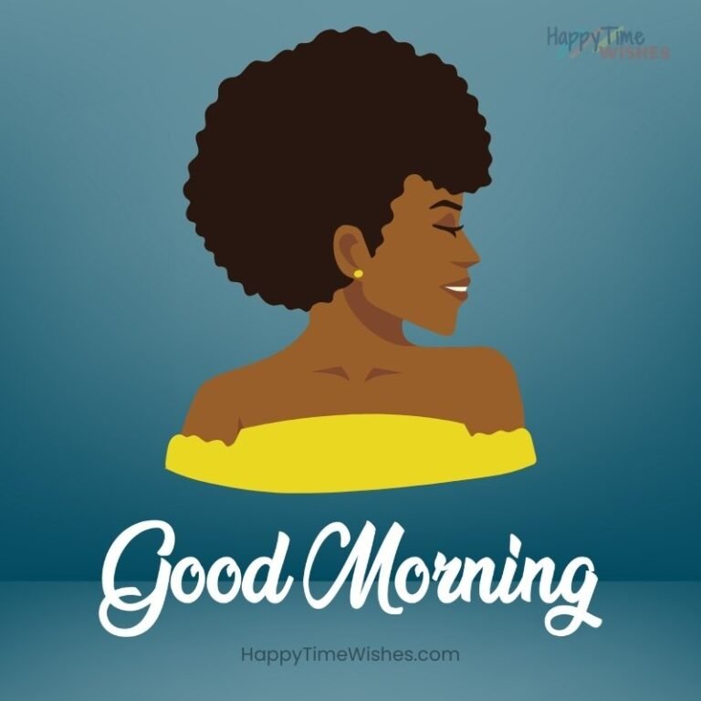 35+ Free African American Good Morning Images & Quotes [2025]