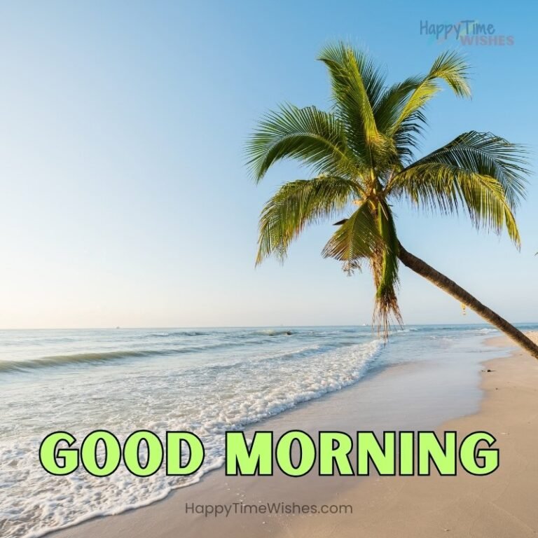 30+ Free Good Morning Beach Images & Quotes [2025]