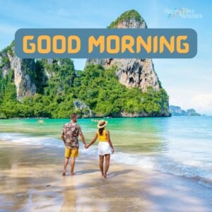 30+ Free Good Morning Beach Images & Quotes [2025]