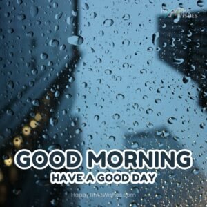 35+ Free Good Morning Raining Images with Quotes [2025]