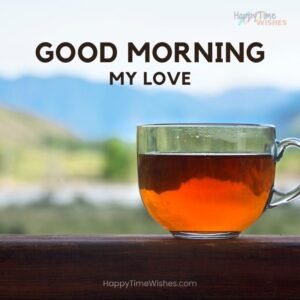32+ Free Good Morning Images for Him with Quotes [2025]