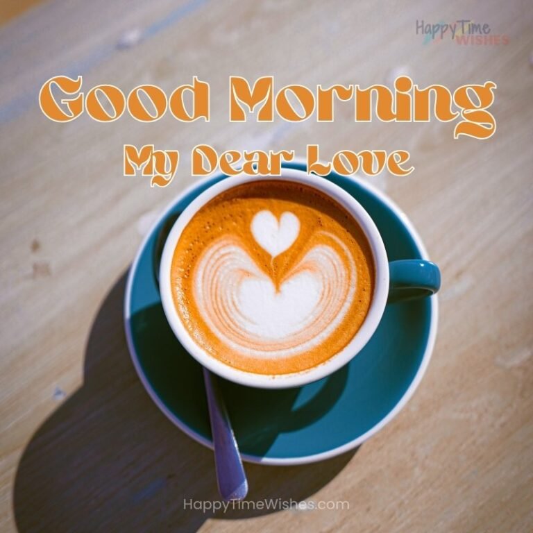 35+ Good Morning My Love Images & Quotes