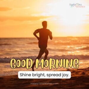 38+ Good Morning Images With Positive Words & Quotes