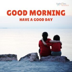 35+ Free Good Morning Sister Images & Quotes [2025]