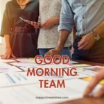 38+ Good Morning Team Images & Quotes