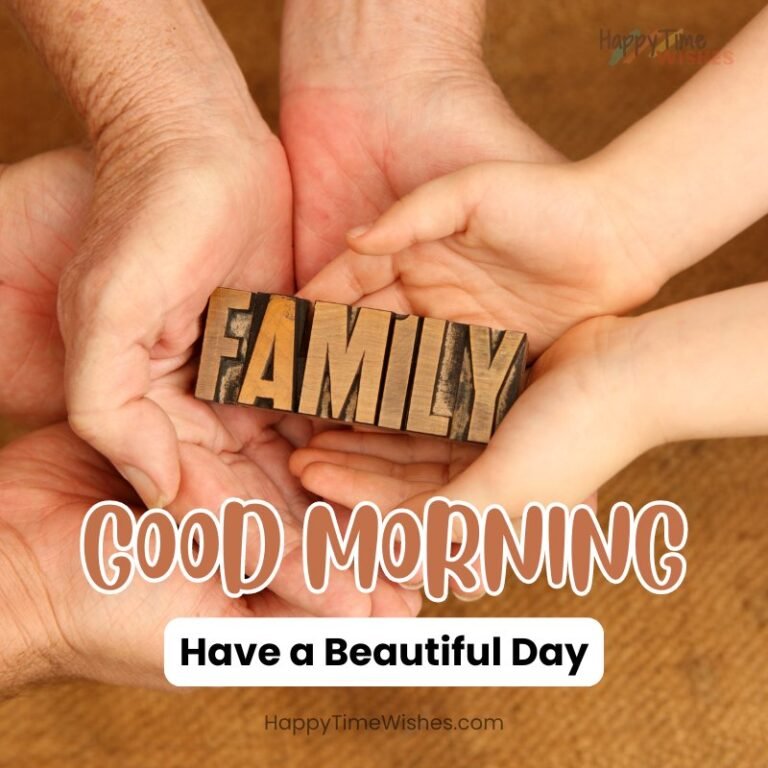 35+ Free Good Morning Family Images with Quotes [2025]