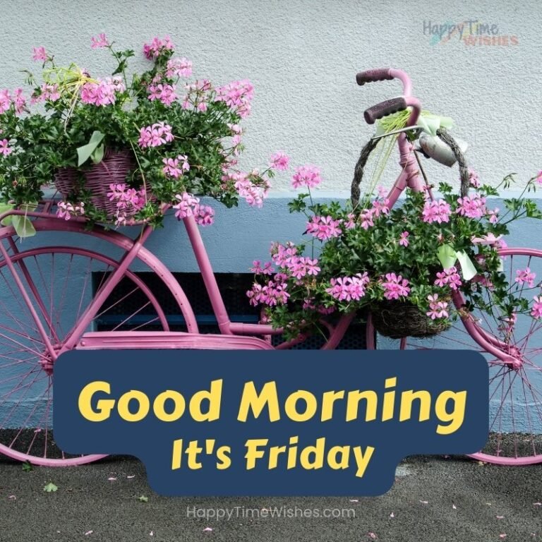 39+ Good Morning It's Friday Images & Quotes [2025]