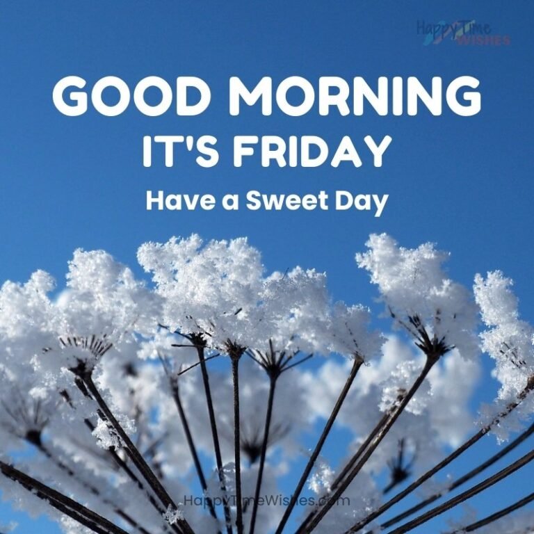 39+ Good Morning It's Friday Images & Quotes [2025]