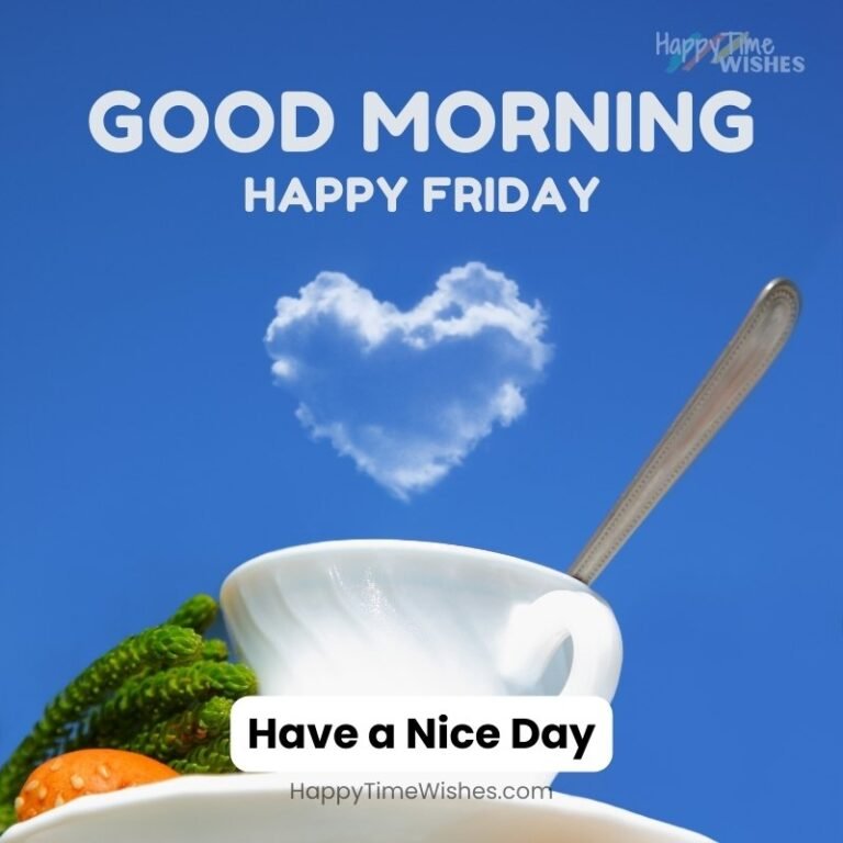 39+ Good Morning It's Friday Images & Quotes [2025]