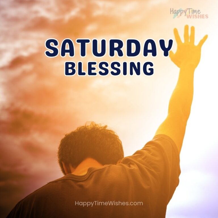 38+ Saturday Blessings Images & Quotes