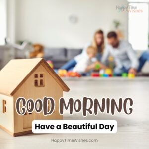 35+ Free Good Morning Family Images with Quotes [2025]