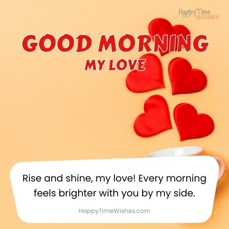 35+ Good Morning My Love Images & Quotes