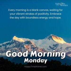 50+ Positive Inspiration Good Morning Monday Images & Quotes [2025]