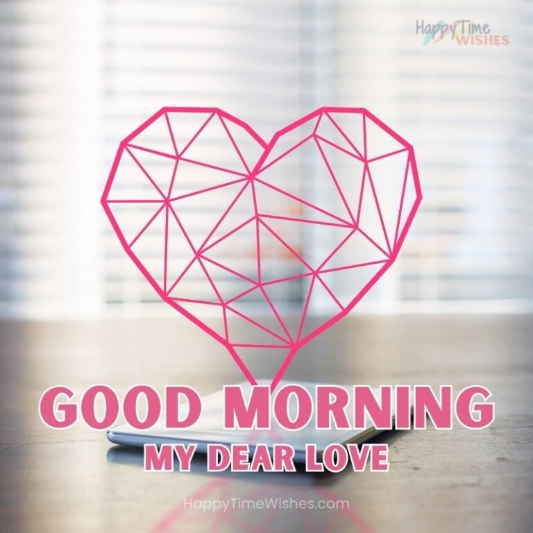 35+ Good Morning My Love Images & Quotes