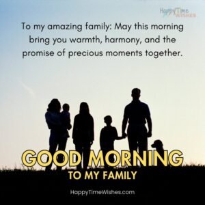 35+ Free Good Morning Family Images with Quotes [2025]