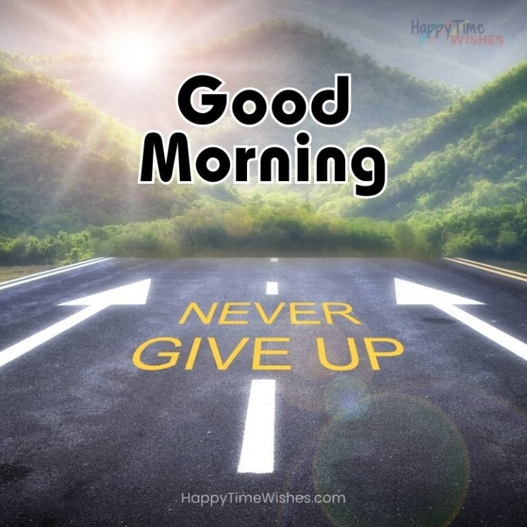 38+ Good Morning Images With Positive Words & Quotes