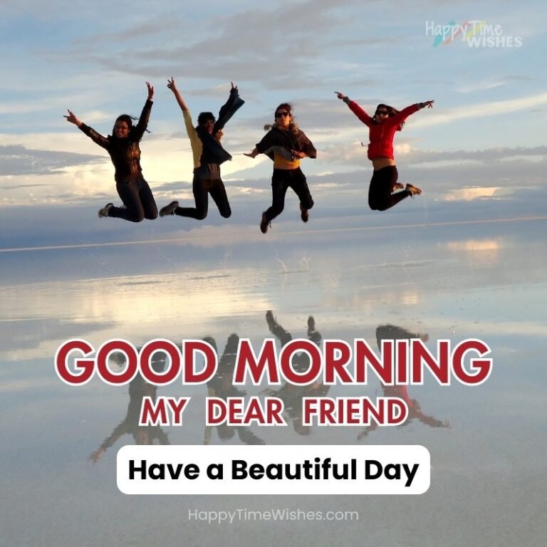 45+ Good Morning Images For Friends & Quotes