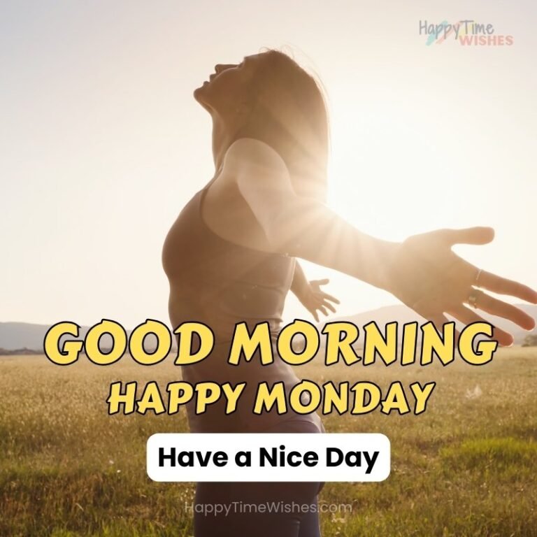 50+ Positive Inspiration Good Morning Monday Images & Quotes [2025]