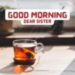 35+ Free Good Morning Sister Images & Quotes [2025]