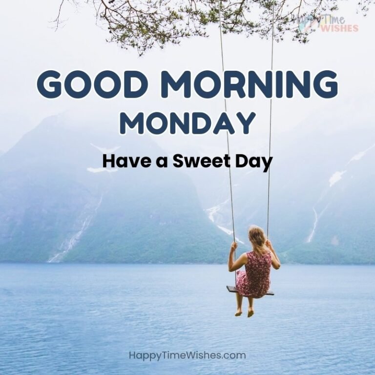 50+ Positive Inspiration Good Morning Monday Images & Quotes [2025]