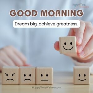 38+ Good Morning Images With Positive Words & Quotes