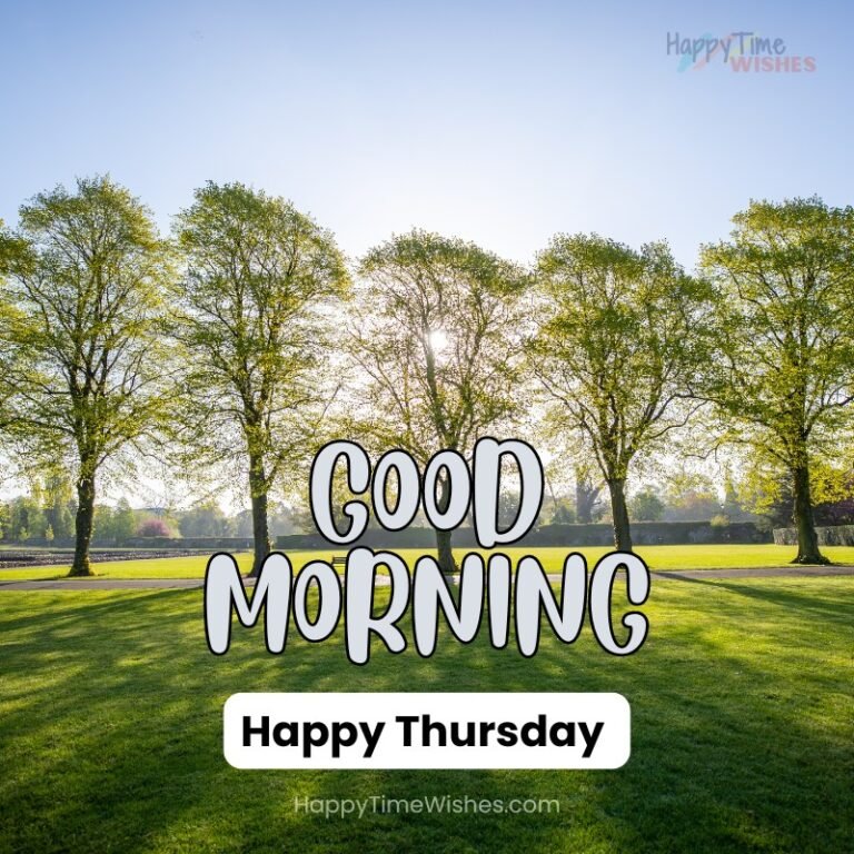 40+ Good Morning Happy Thursday Images & Quotes [2025]