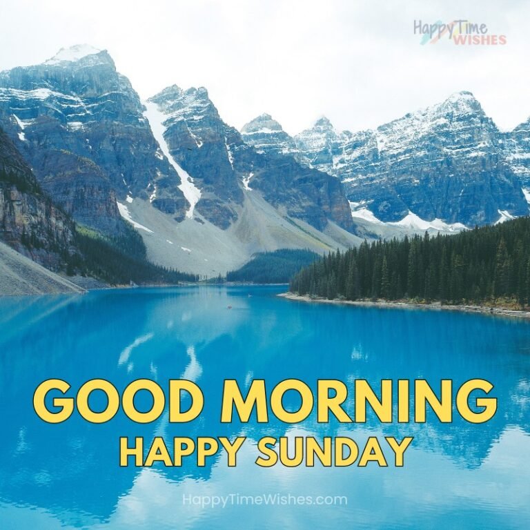 40+ Good Morning Happy Sunday Images & Quotes [2025]