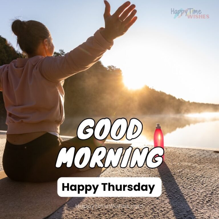 40+ Good Morning Happy Thursday Images & Quotes [2025]