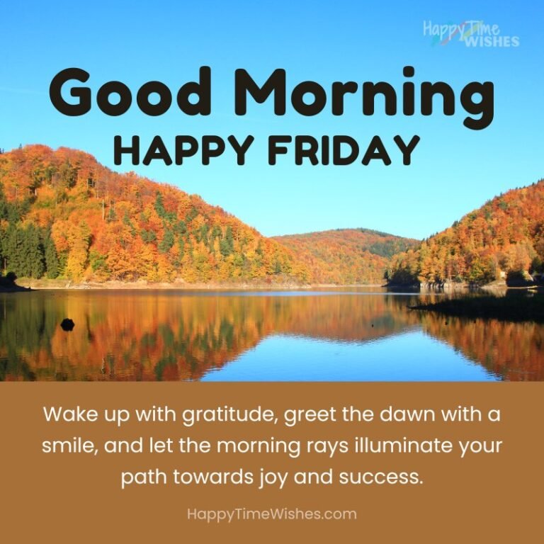 39+ Good Morning Happy Friday Images & Quotes [2025]