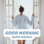 50+Good Morning Happy Monday Images & Quotes [2025]
